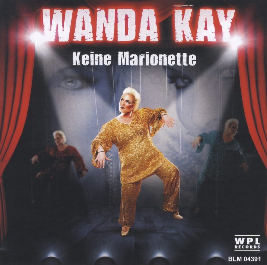 WANDA KAY Sie stellt musikalisch klar, dass sie "Keine Marionette" ist! – Smago