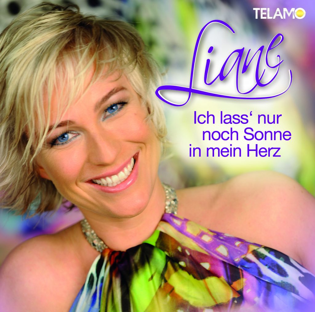 LIANE Neue neue Single "Ich lass' nur noch Sonne in mein Herz" ab 02.08 ...