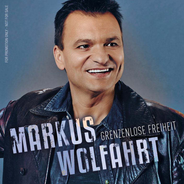MARKUS WOLFAHRT Mit "Grenzenlose Freiheit" koppelt er den Titelsong aus ...