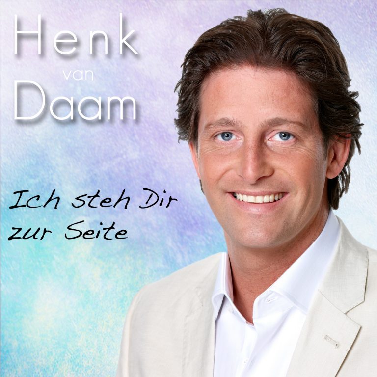 HENK VAN DAAM "Ich steh Dir zur Seite" – Die neue Radio-Single aus dem ...