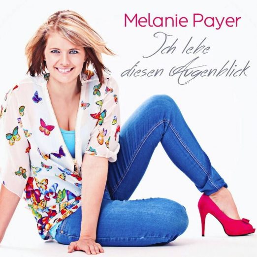 MELANIE PAYER Ihr neuer Song "Ich lebe diesen Augenblick" – aus den ...