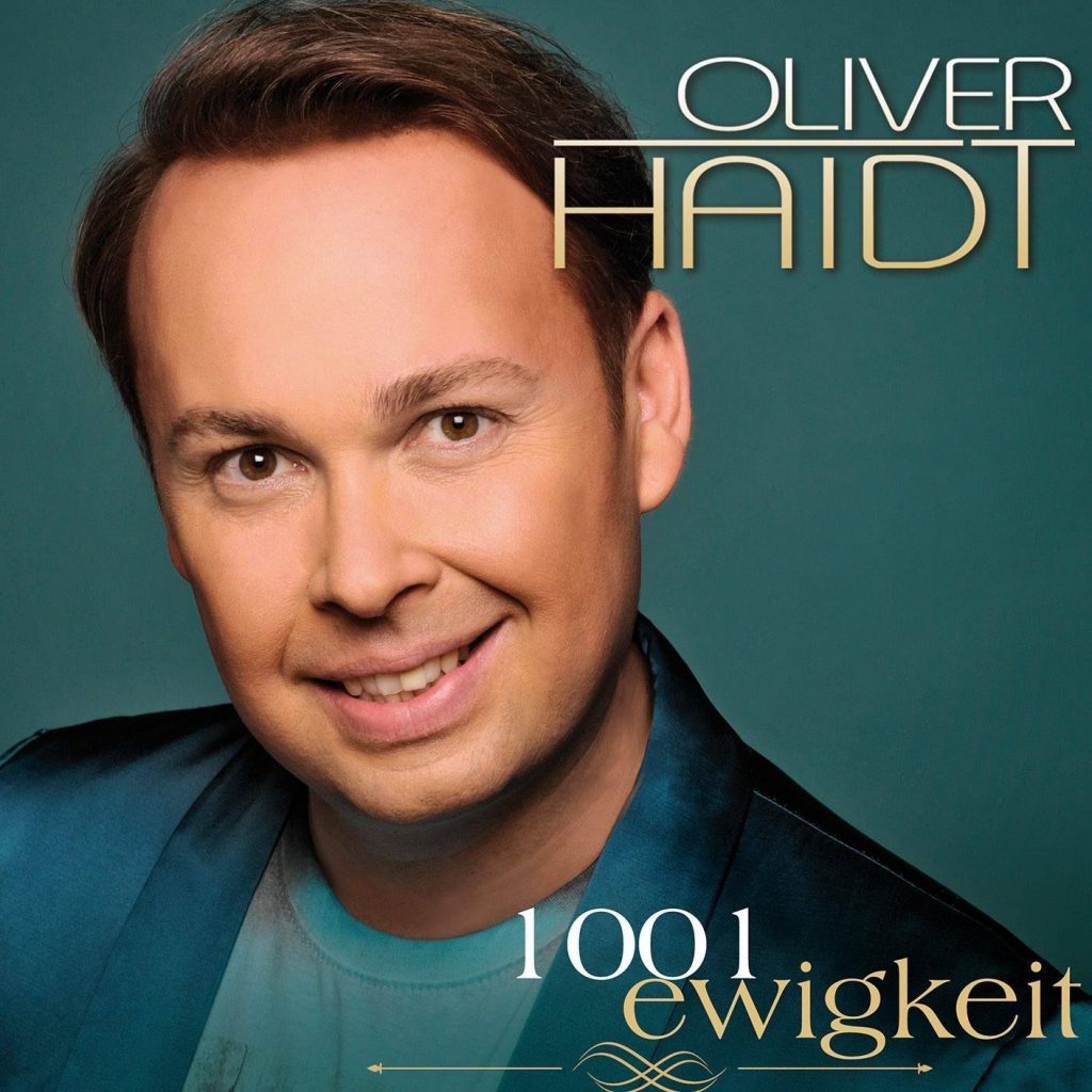 OLIVER HAIDT Der Titel "1.001 Ewigkeit" kündigt seine neue CD "Liebe ...