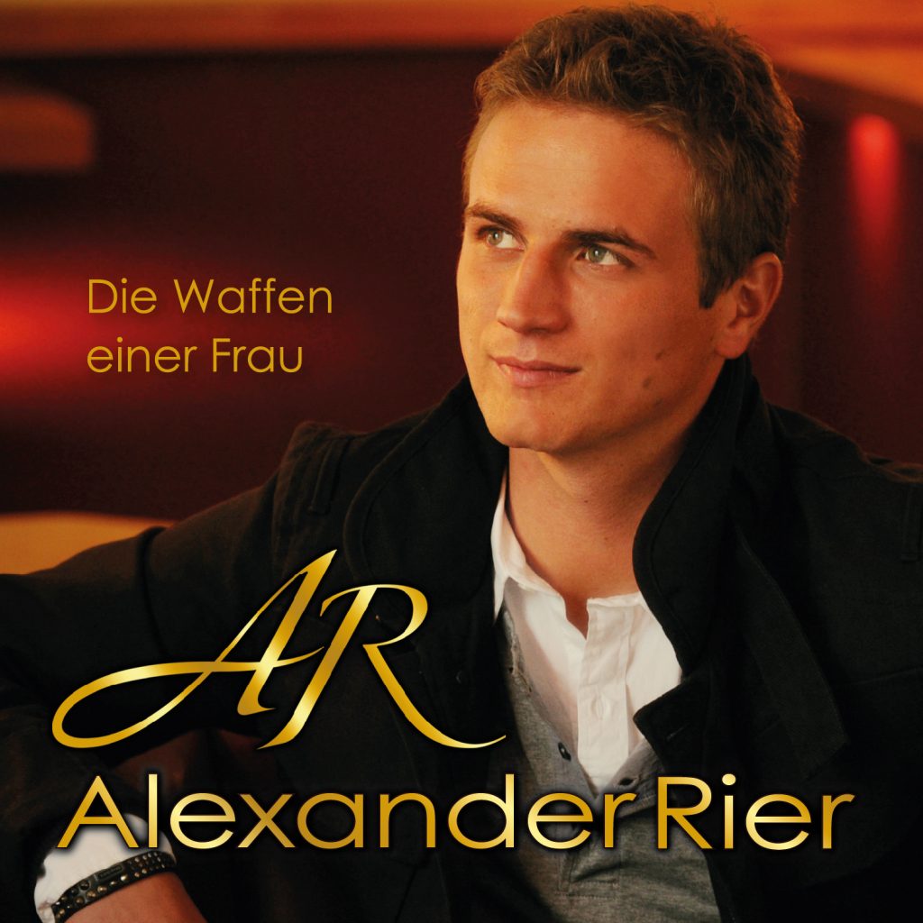 ALEXANDER RIER Er besingt "Die Waffen einer Frau"! – Smago