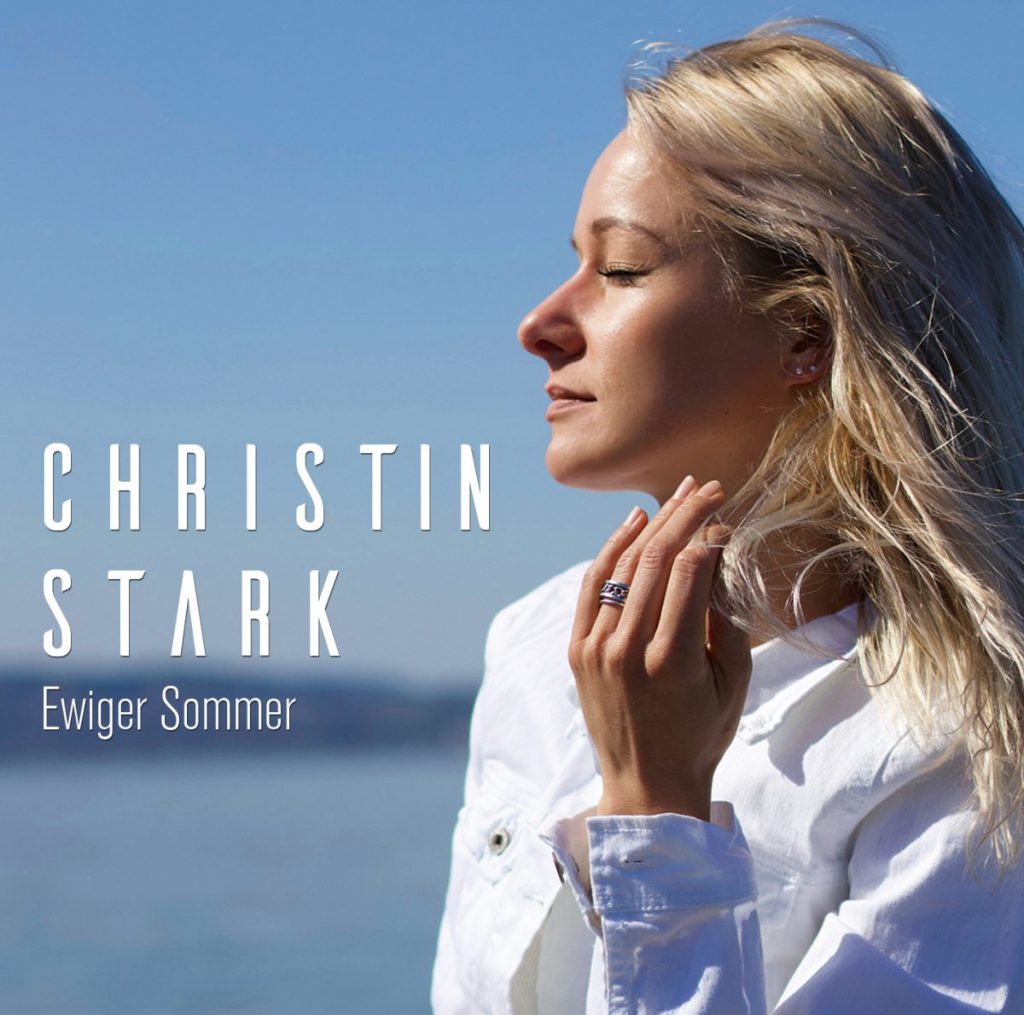 CHRISTIN STARK „Ewiger Sommer“ – Die aktuelle (Radio-)Single aus ihrem ...