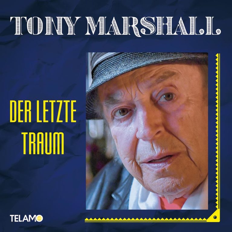 TONY MARSHALL „Der letzte Traum“: Sehen Sie HIER den letzten Auftritt ...