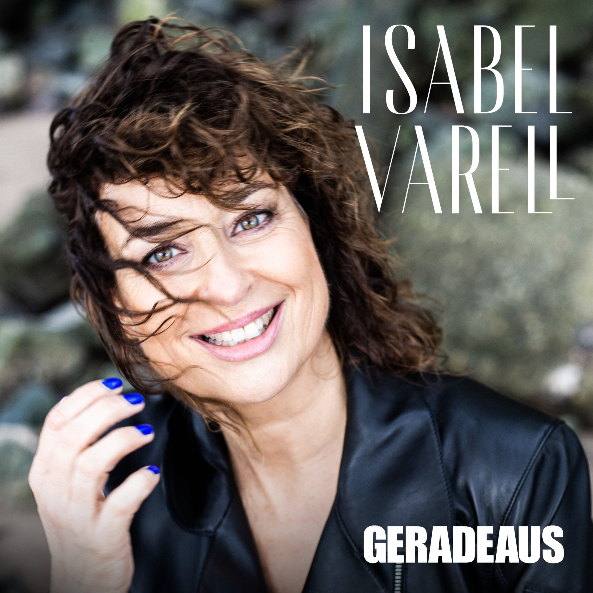 ISABEL VARELL Ihr aktueller Titel “Geradeaus” hat eine klare “Message ...