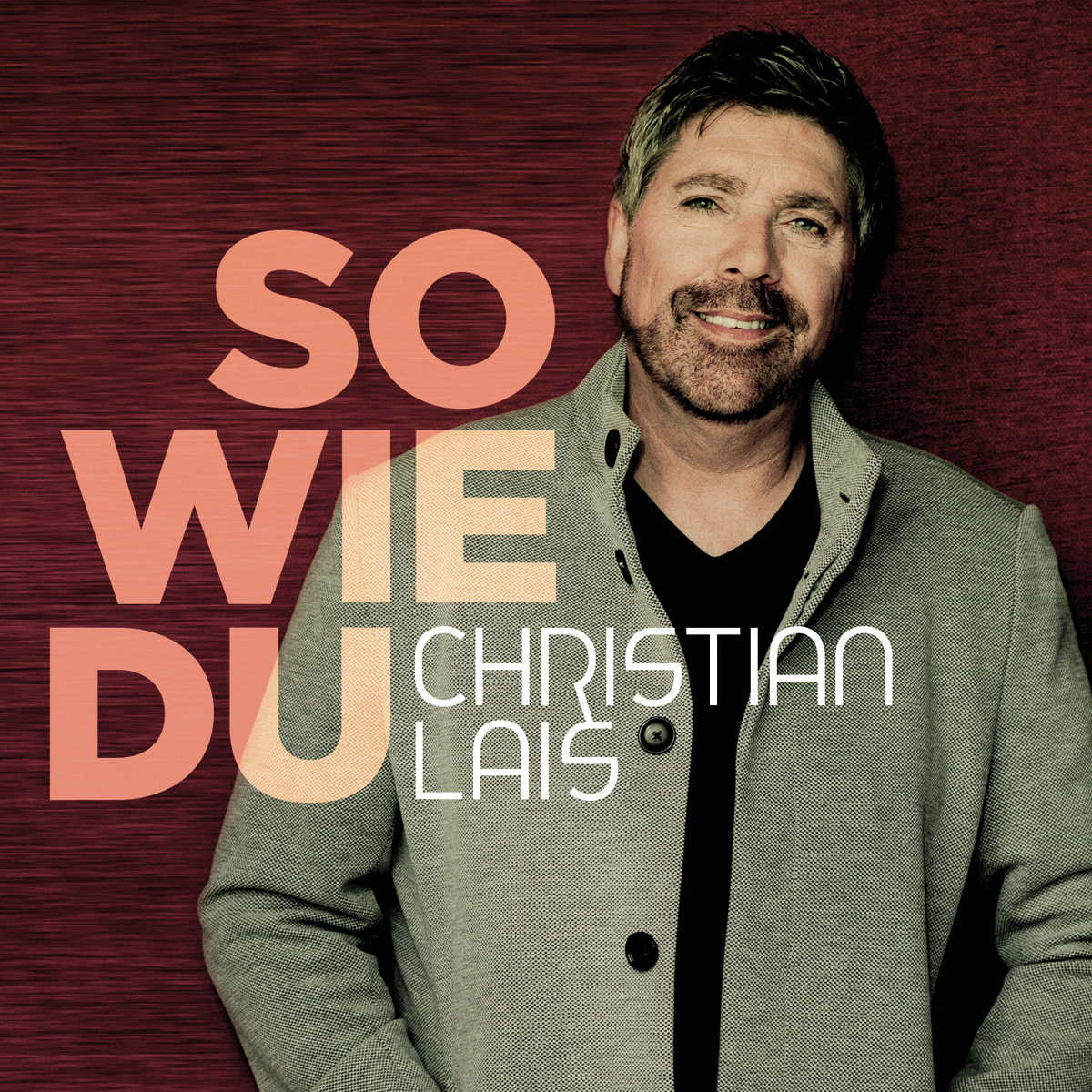 CHRISTIAN LAIS Erfolgreicher Steilflug F r Seine Aktuelle Single So CHRISTIAN LAIS Erfolgreicher Steilflug F r Seine Aktuelle Single So