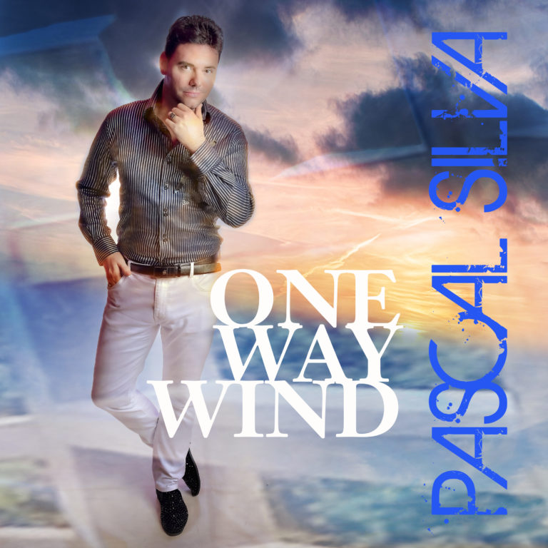 PASCAL SILVA Großes Hit-Comeback mit dem Titel „One Way Wind“ von THE ...