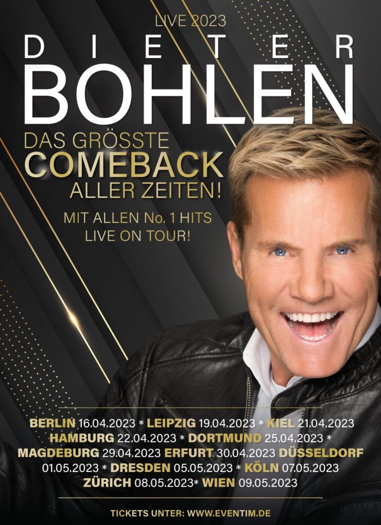 DIETER BOHLEN Mitte April 2023 startet er „Das größte Comeback aller Zeiten!“ – live! – Smago