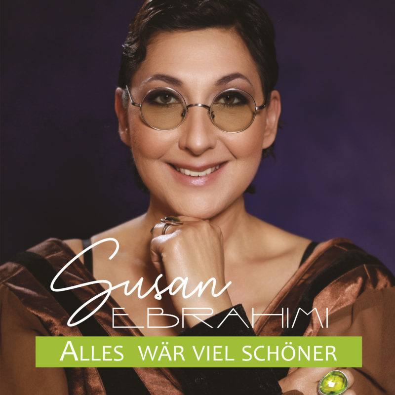 SUSAN EBRAHIMI Ab 28.10.2022 mit neuer Single „Alles wär‘ viel schöner ...
