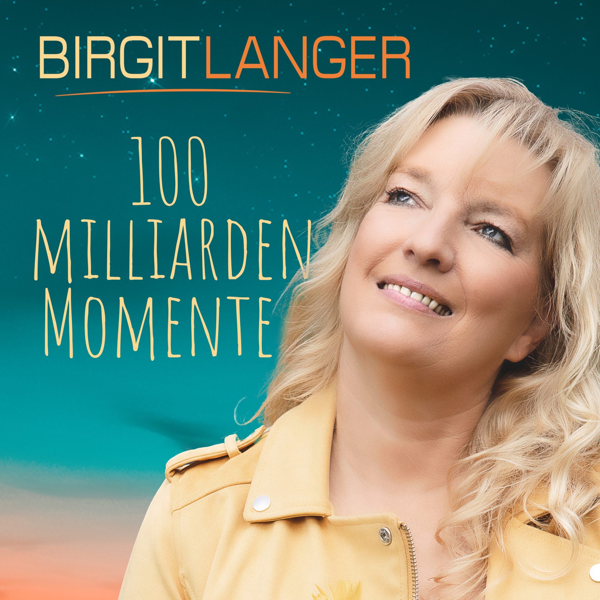 BIRGIT LANGER Birgit Langer besingt „100 Milliarden Momente, die das ...