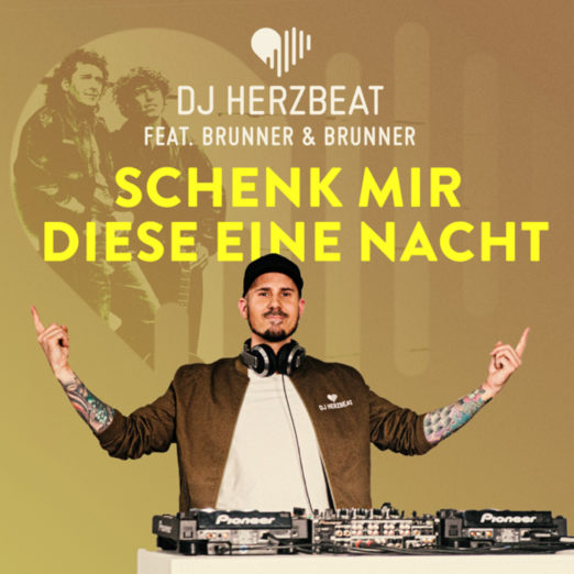 DJ HERZBEAT feat. BRUNNER & BRUNNER Der Kult-Hit „Schenk‘ mir diese ...