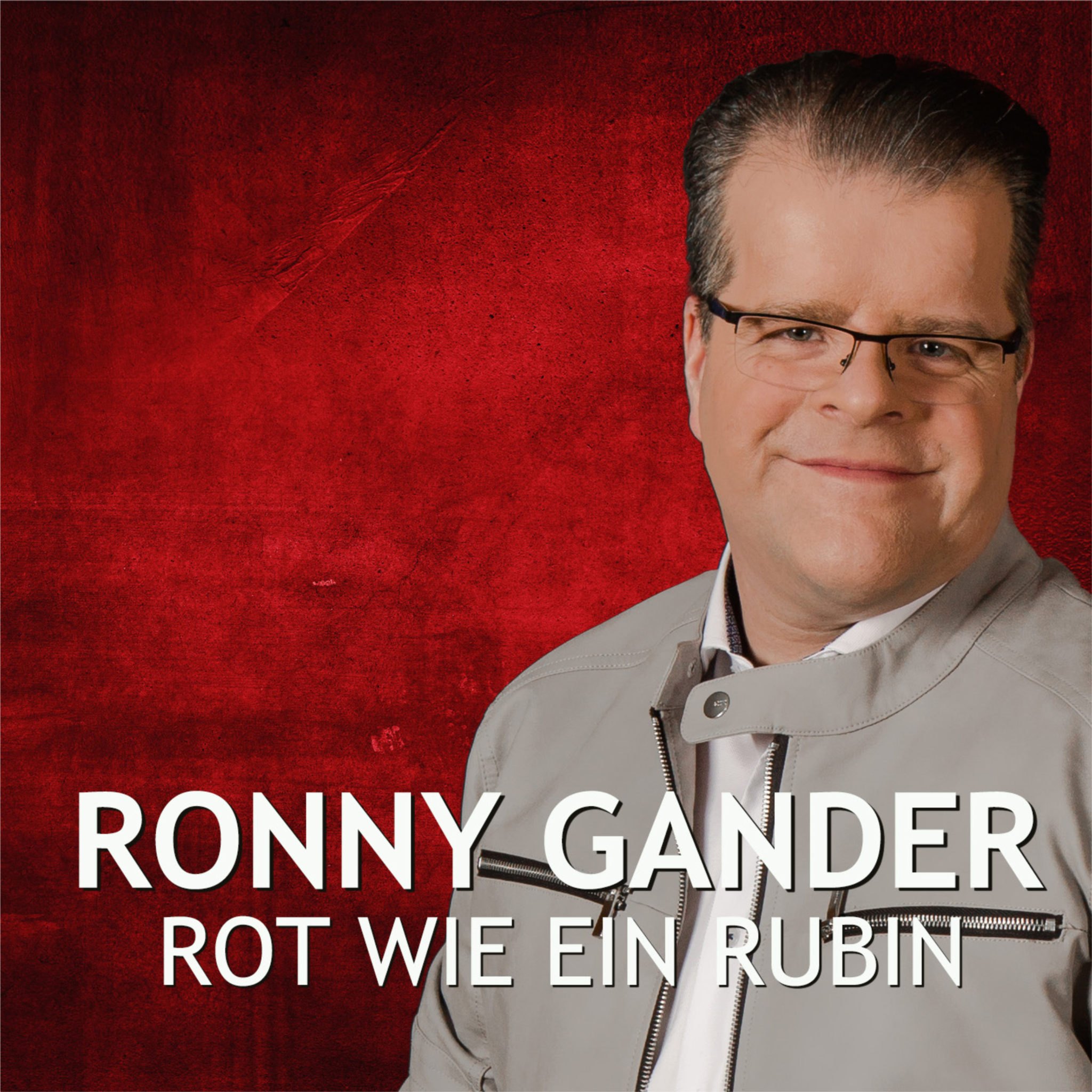 RONNY GANDER Sein aktueller Titel „Rot wie ein Rubin“ ist bei Bogner ...