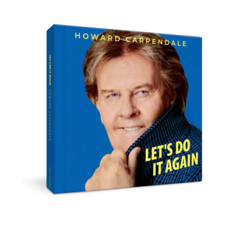 HOWARD CARPENDALE Am 20.10.2023 erscheint seine neue CD „Let’s Do It Again“! – Smago