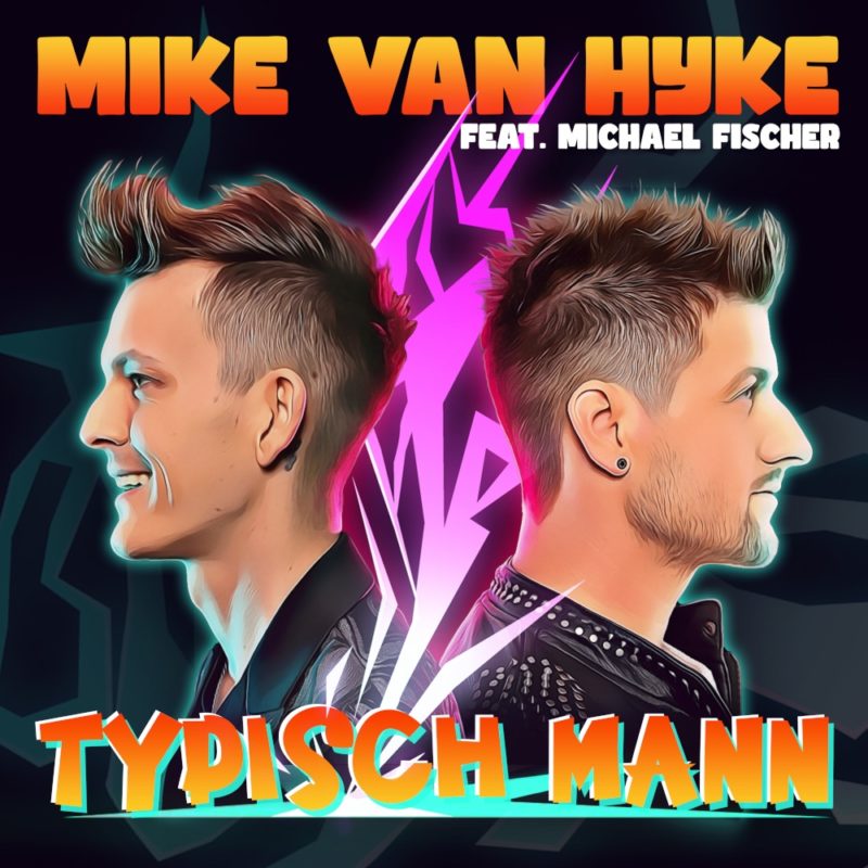 MIKE VAN HYKE feat. MICHAEL FISCHER „Typisch Mann“ – DAS Überraschungs-Duett! – Smago
