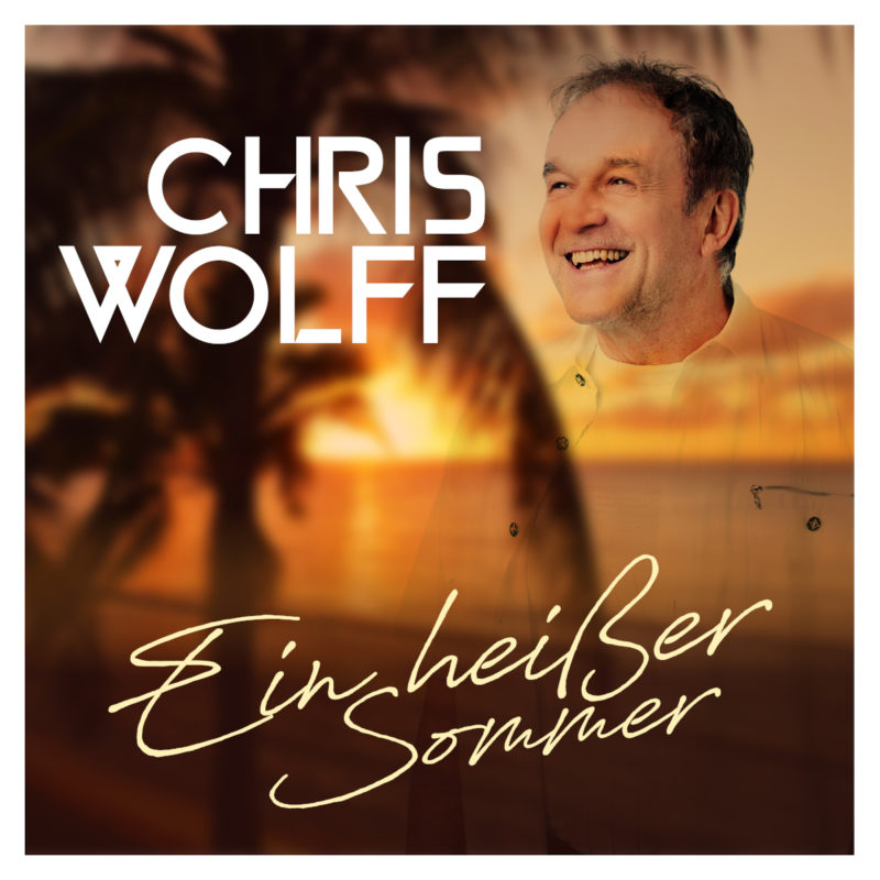 CHRIS WOLFF „Ein heißer Sommer“, freut sich Chris Wolff schon im Spätfrühling! – Smago
