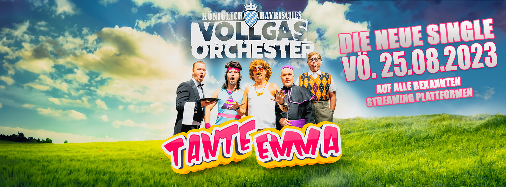 KÖNIGLICH BAYRISCHES VOLLGAS ORCHESTER „Tante Emma“ ist der Anwärter ...