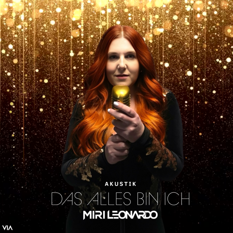 MIRI LEONARDO Die „Akustik“ Version ihres Titels „Das alles bin ich ...