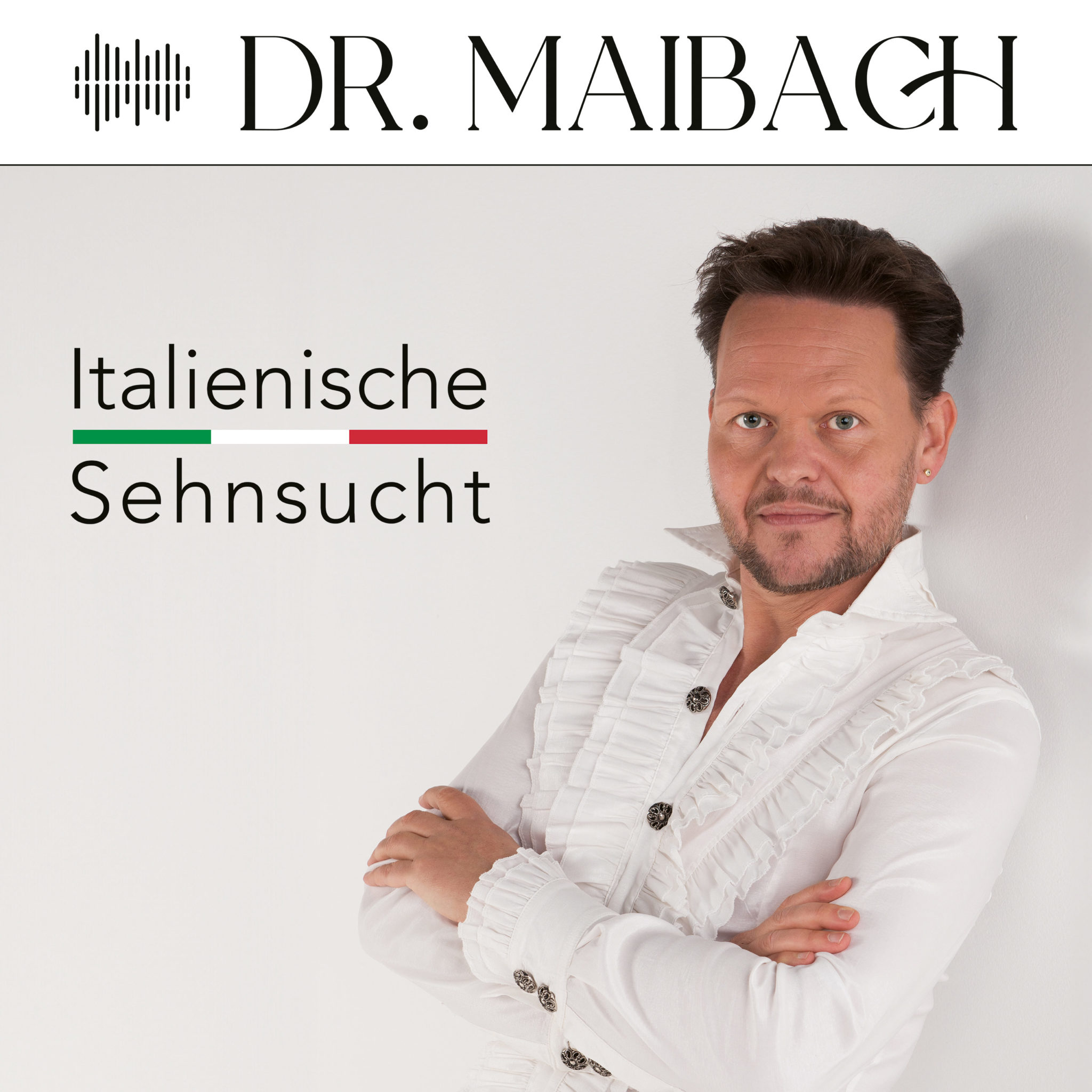 DR. MAIBACH Er haucht dem Disco-Fox-Klassiker „Italienische Sehnsucht“ von OLVIER FRANK neues ...