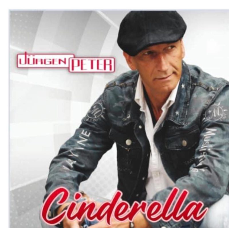JÜRGEN PETER Sein neuer Titel „Cinderella“ wurde von CHRISTIAN GELLER ...