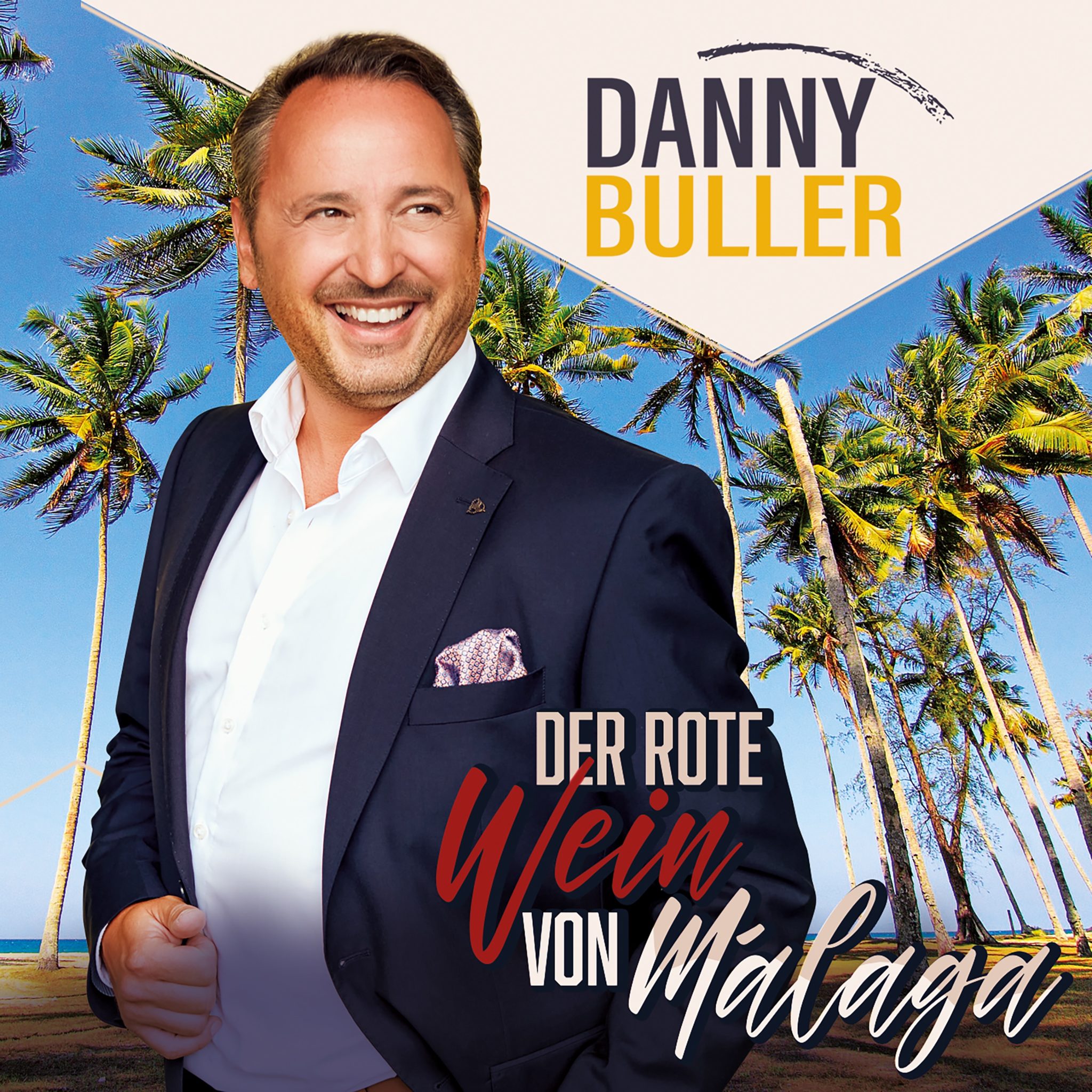 DANNY BULLER Mit „Der rote Wein von Málaga“ sorgt er für Urlaubsflair ...