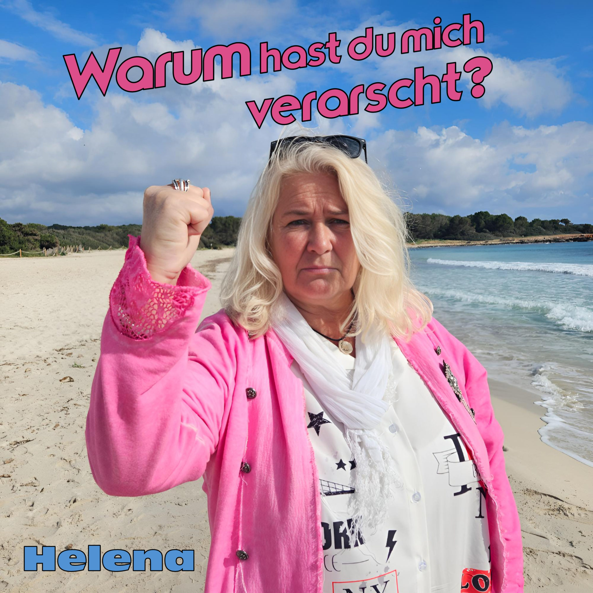 HELENA Ihr Titel „Warum hast du mich verarscht“ ist auf dem Label ...