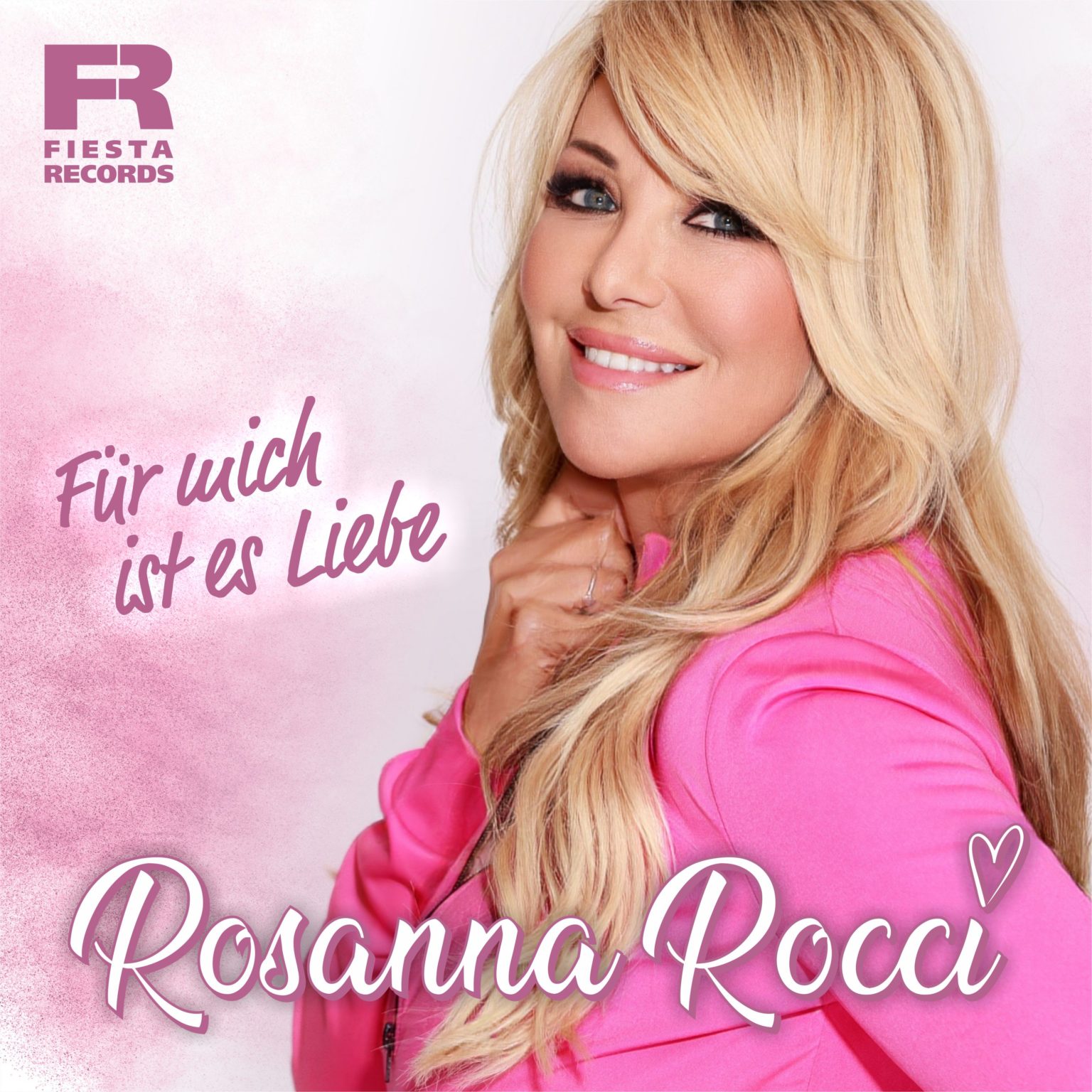 ROSANNA ROCCI „Für mich ist es Liebe“ ist eine Hymne an die echte Liebe ...