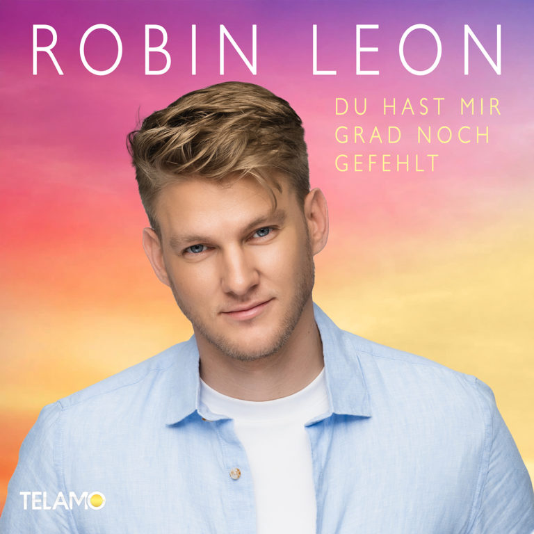ROBIN LEON Mit „Du hast mir grad noch gefehlt“ erscheint am 27.06.2025 ...