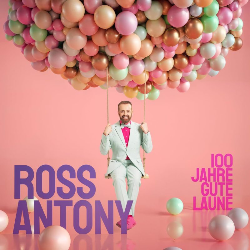 ROSS ANTONY Ross Antony feiert „100 Jahre Gute Laune“! – Smago