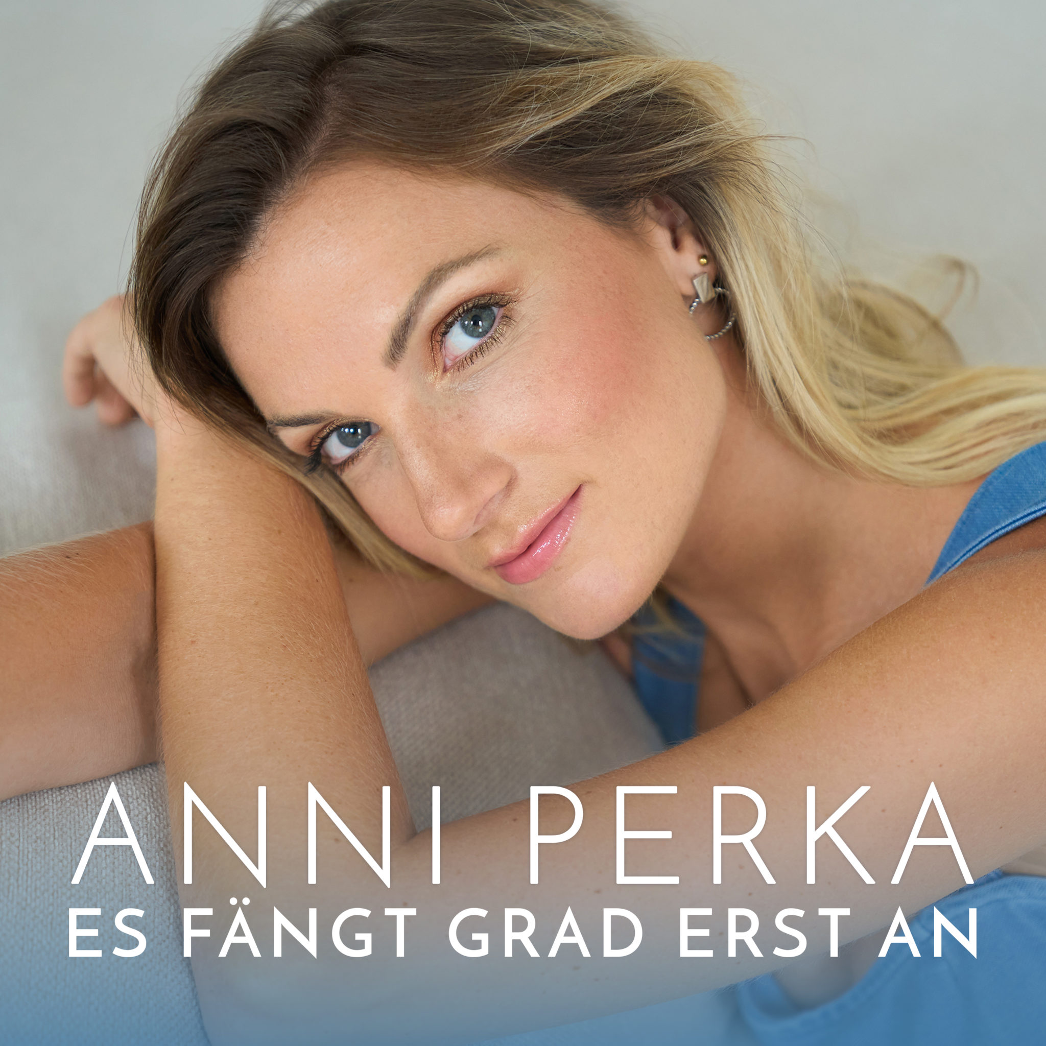 ANNI PERKA „Es fängt grad erst an“ – Die neue Single erscheint am 26.09 ...