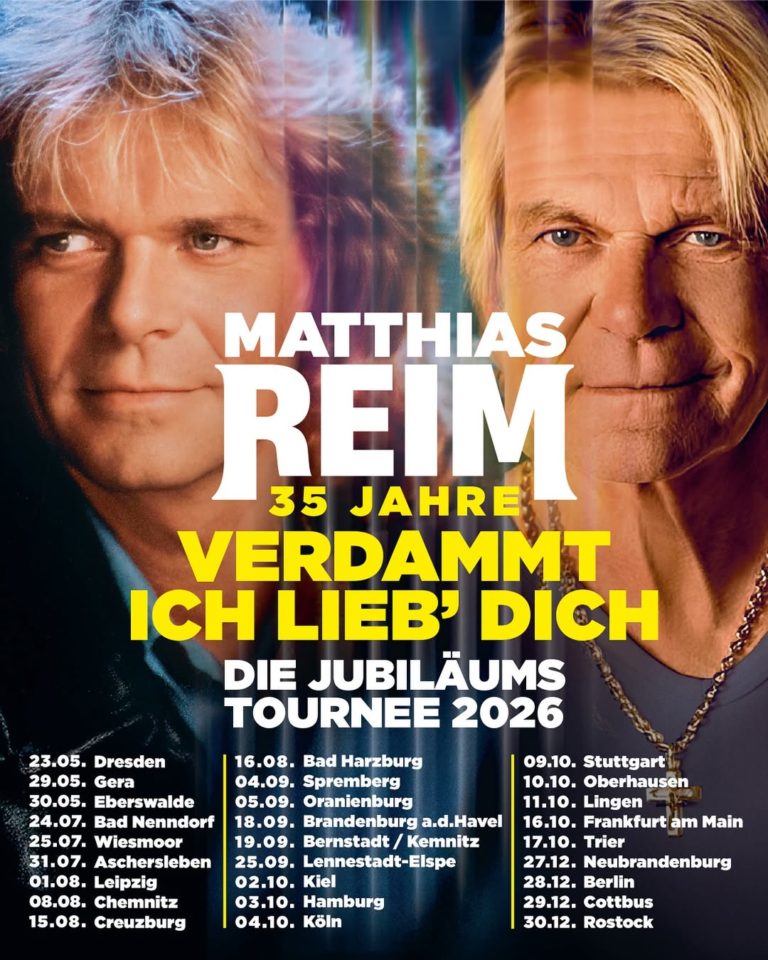 MATTHIAS REIM „35 Jahre ‚Verdammt, ich lieb dich‘ – Die große Jubiläums ...