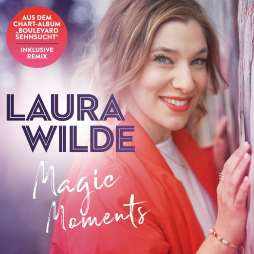 LAURA WILDE Gleich zu Jahresbeginn schenkt sie uns „Magic Moments“! – Smago