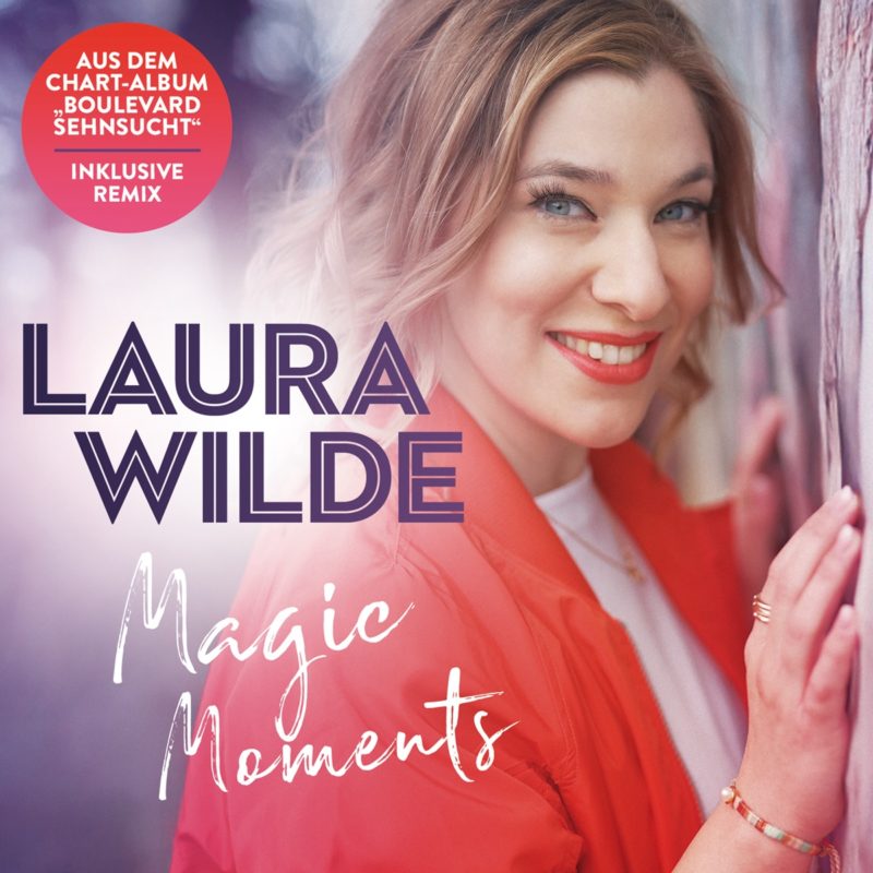 LAURA WILDE Gleich zu Jahresbeginn schenkt sie uns „Magic Moments“! – Smago