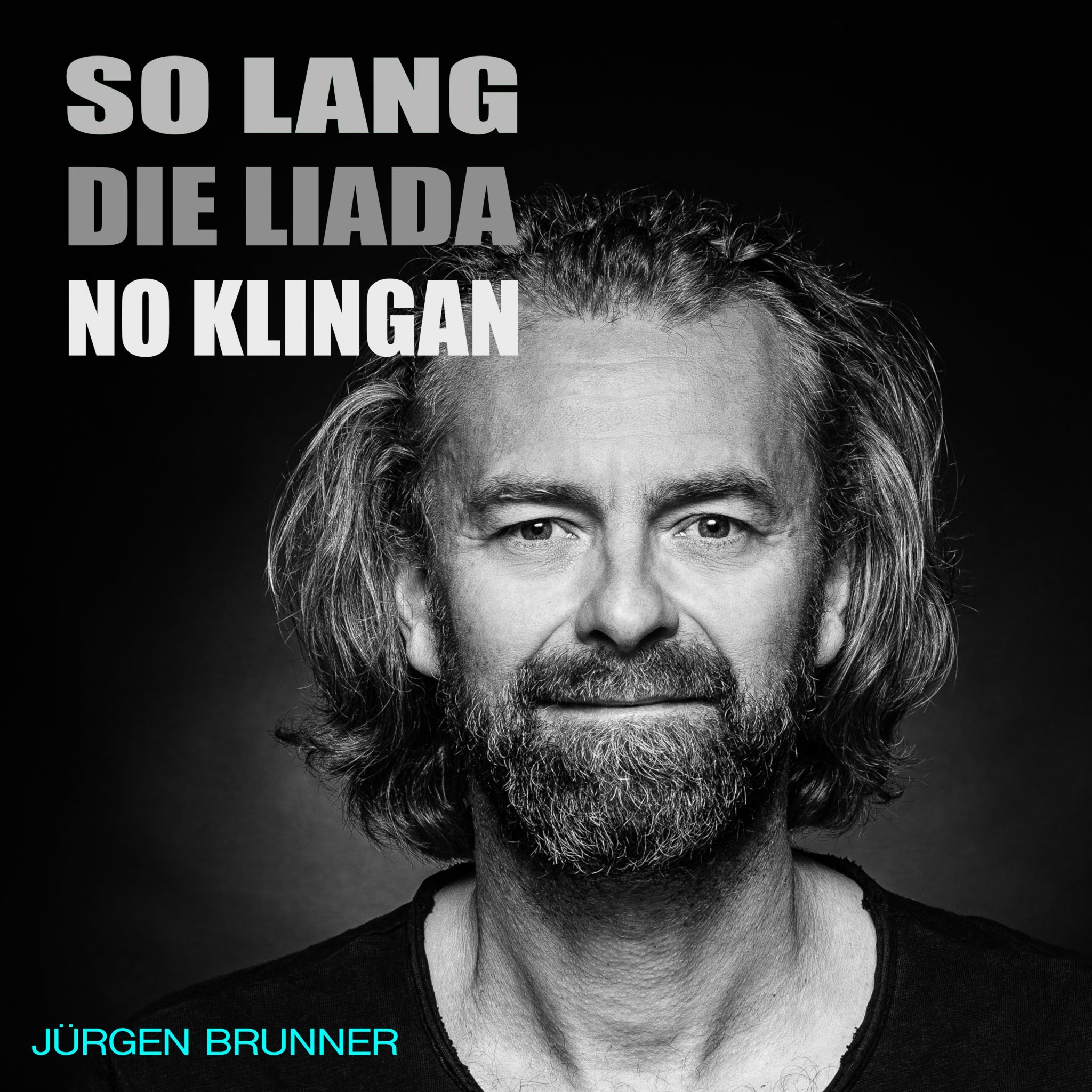 JÜRGEN BRUNNER Mit „So lang die Liada no klingan“ meldet er sich als ...