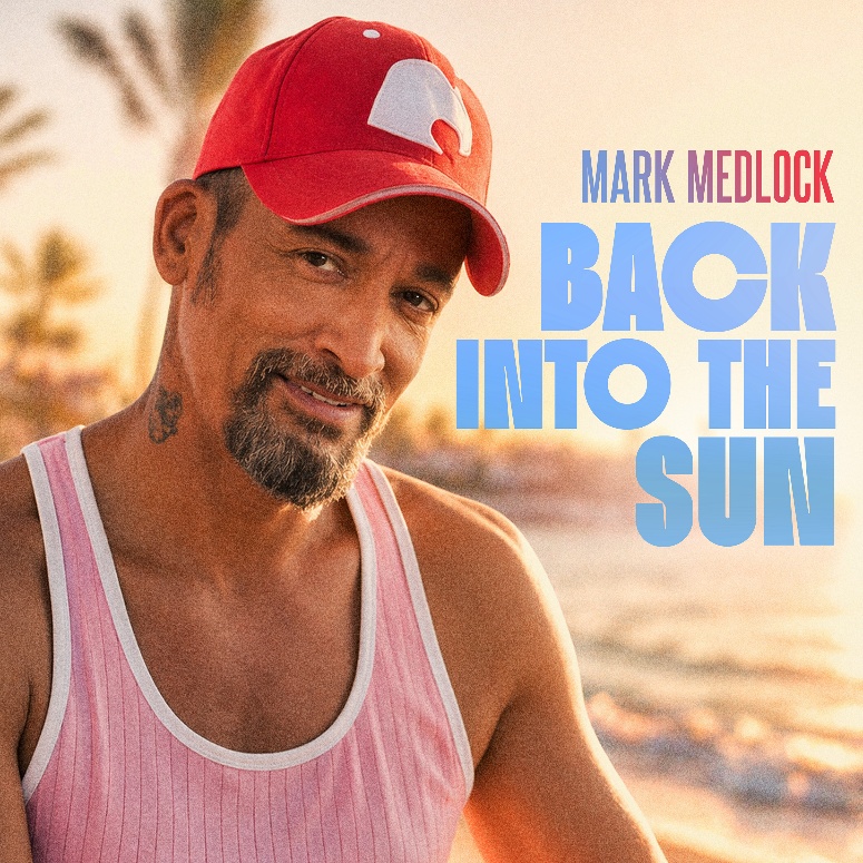 MARK MEDLOCK Mark Medlock veröffentlicht Titel-Single „Back into the ...
